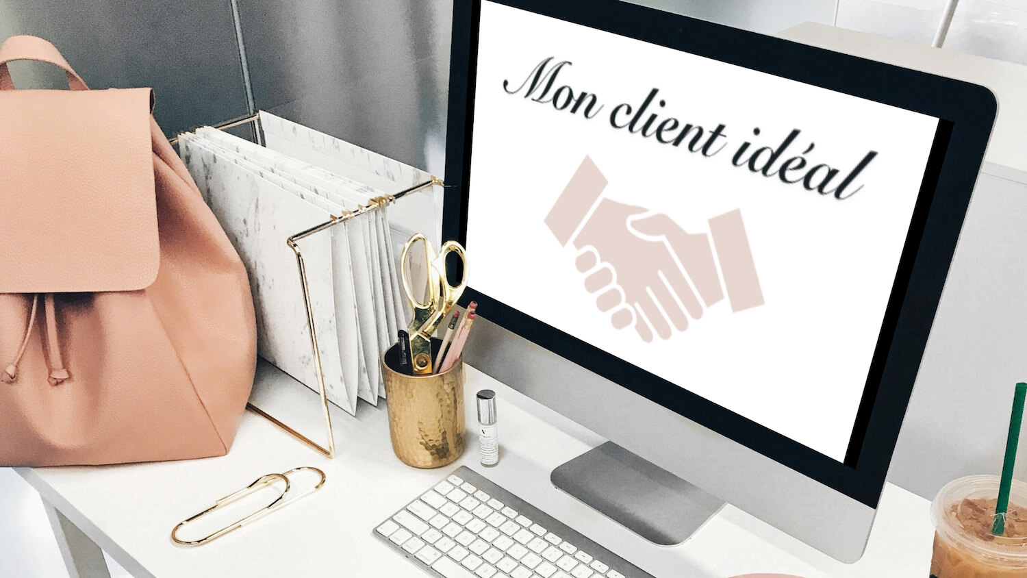 Comment définir son client idéal en 8 étapes indispensables